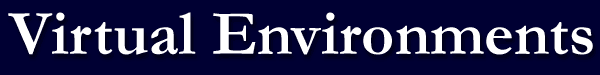 Virtual Environments